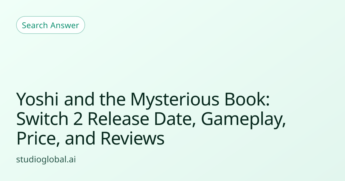 Yoshi and the Mysterious Book: Switch 2 Release Date, Gameplay, Price ...